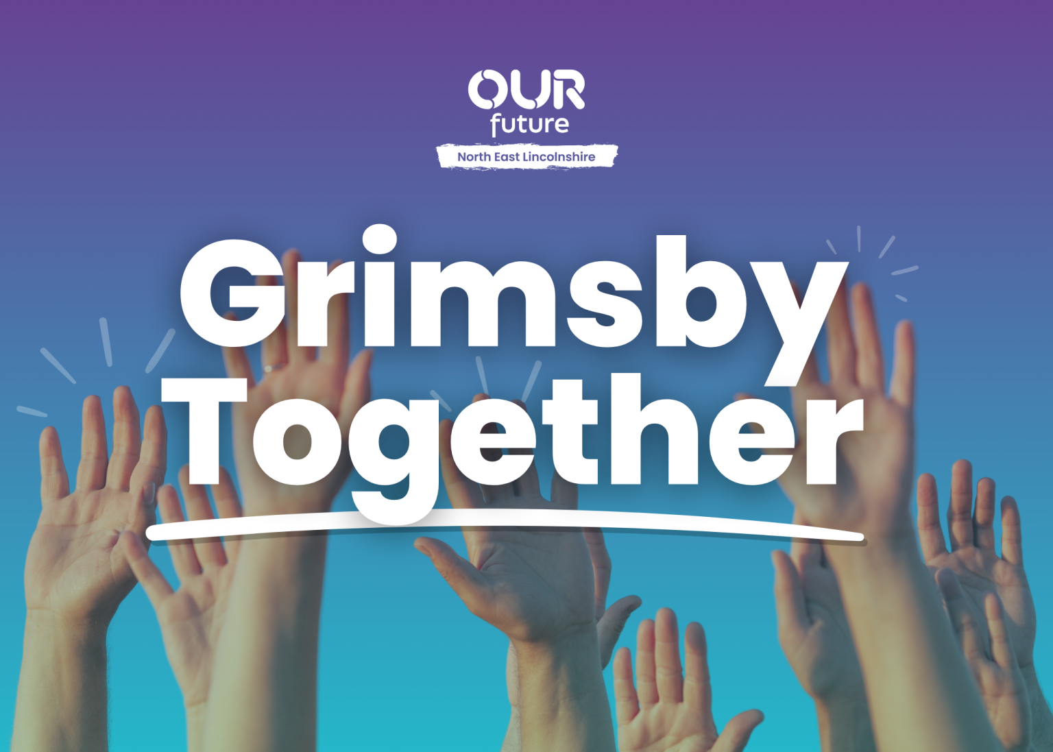 Grimsby Together - Our Future